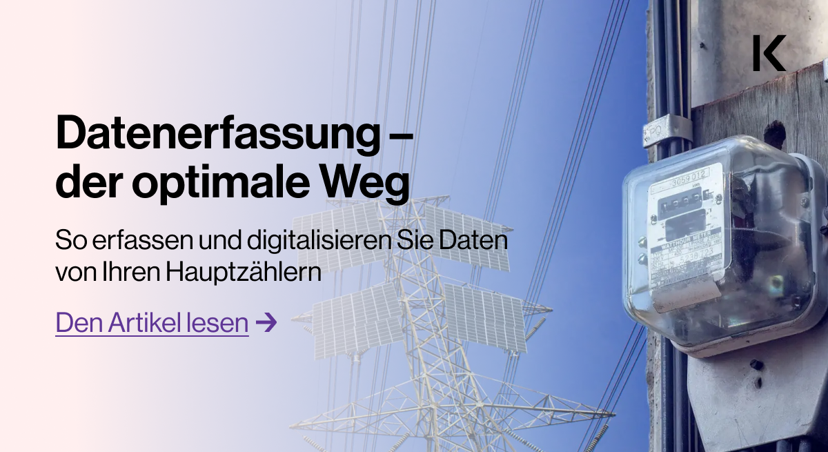 So erfassen und digitalisieren Sie Daten von Ihren Hauptzählern - Kiona