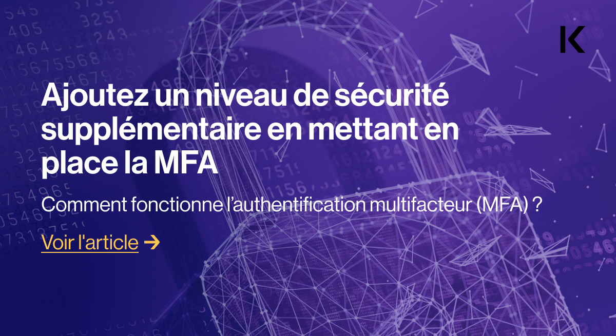 Authentification multifacteur : ajouter un niveau de sécurité - Kiona