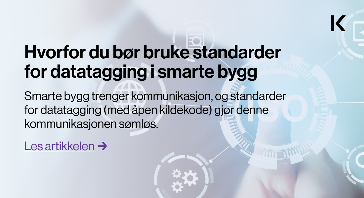 Bruk standarder for datatagging i smarte bygg - Kiona