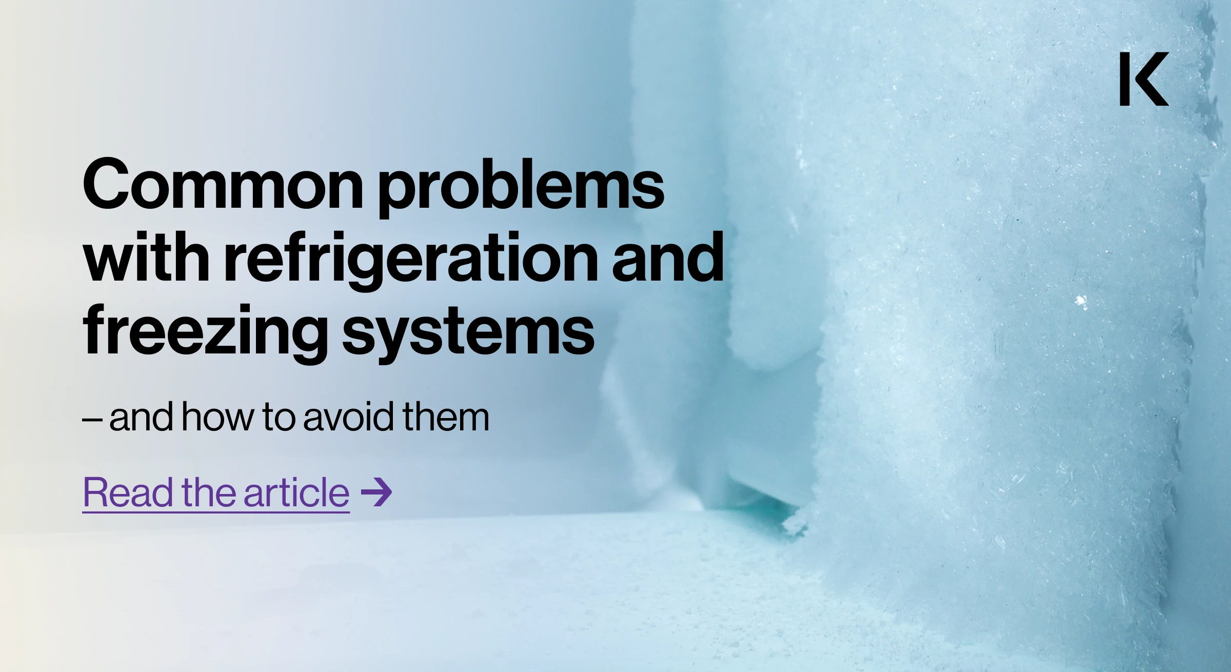 Common problems with refrigeration and freezing systems - Kiona